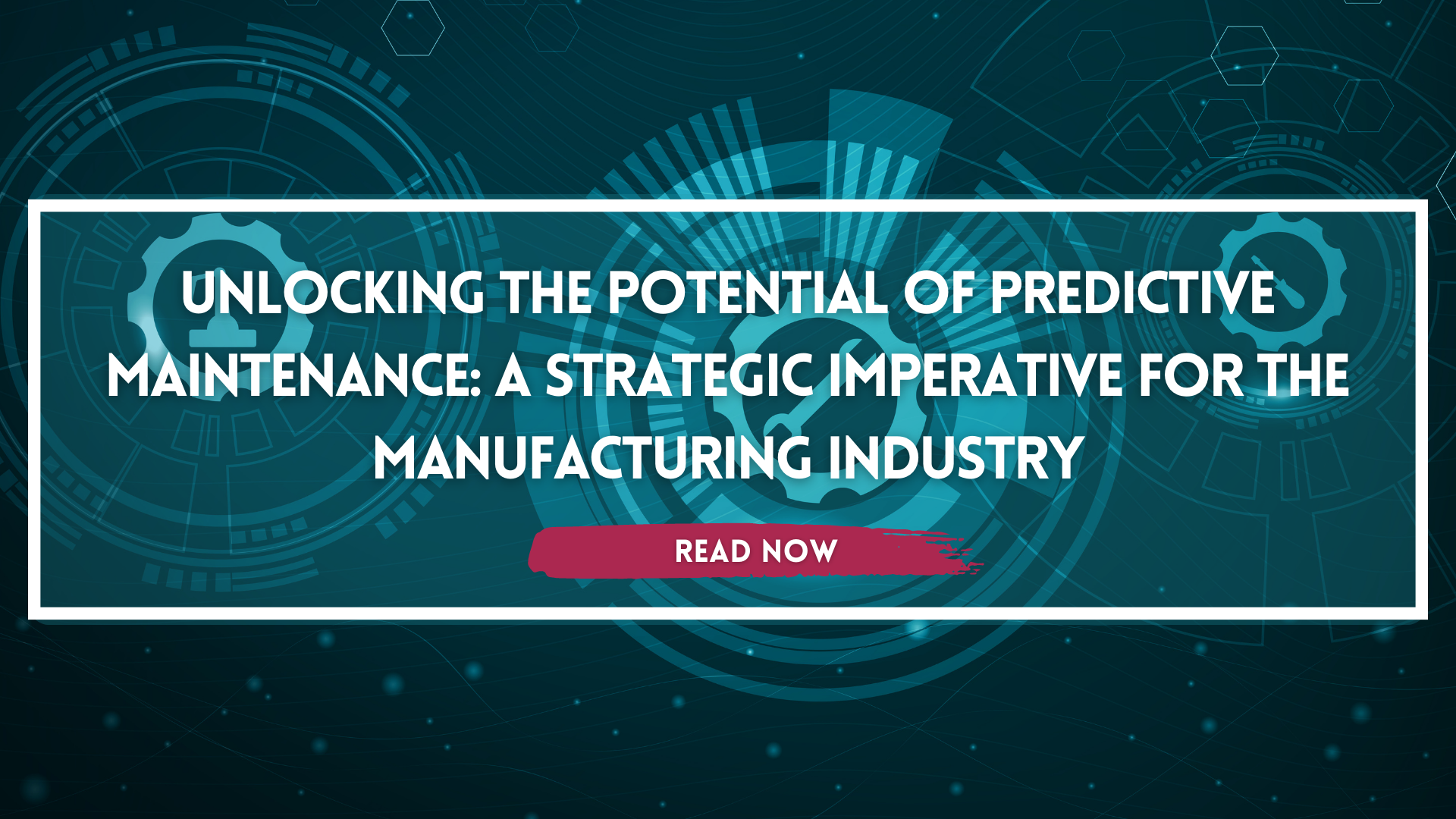 Predictive Maintenance: A Strategic Imperative for the Manufacturing ...
